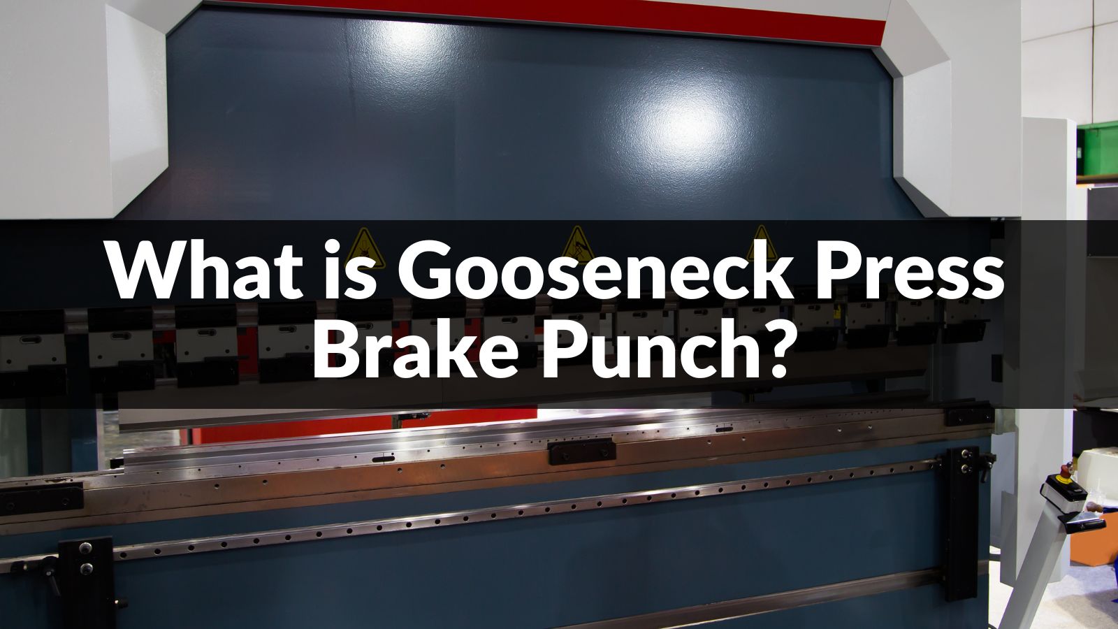 What is a gooseneck press brake punch?